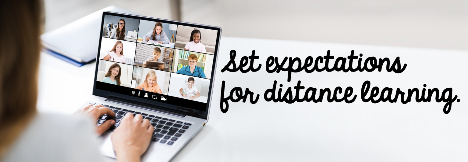 Distance Learning Rules and Expectations – Kraus in the Schoolhouse